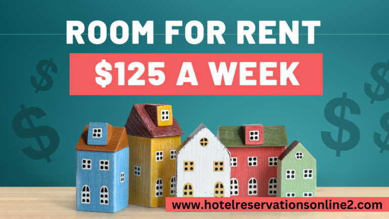 Rooms For Rent $125 A Week: An Affordable Accommodation